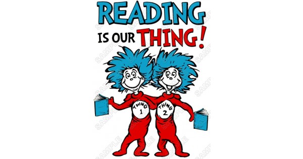 Dr. Seuss Reading is our Thing T Shirt Iron on Transfer ...